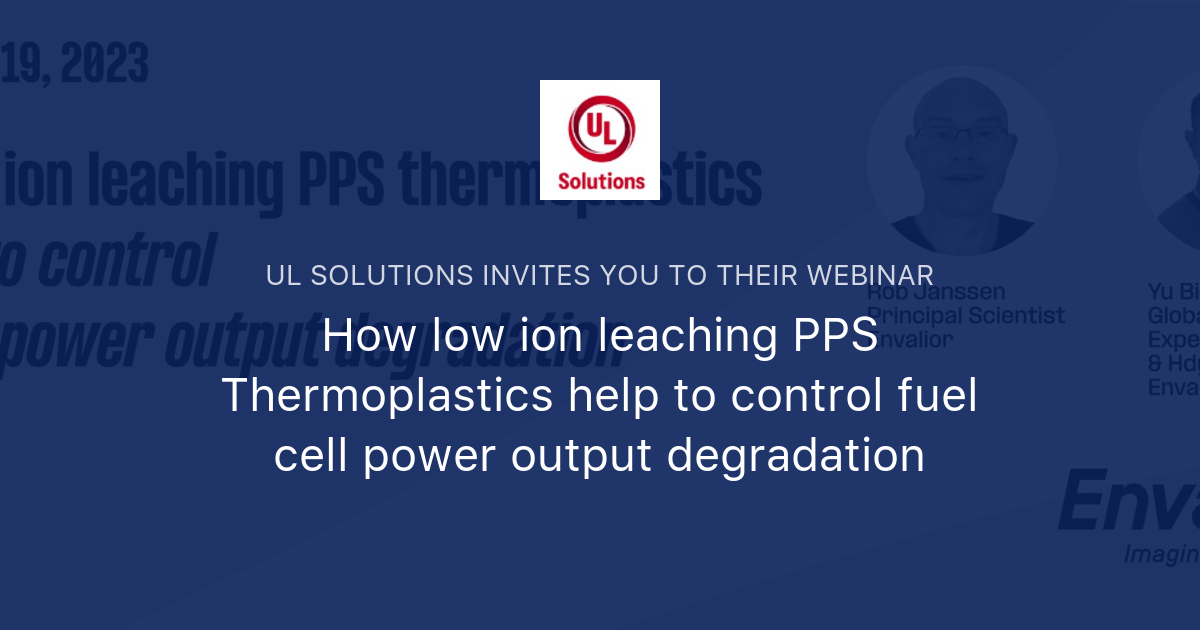 How low ion leaching PPS Thermoplastics help to control fuel cell power ...