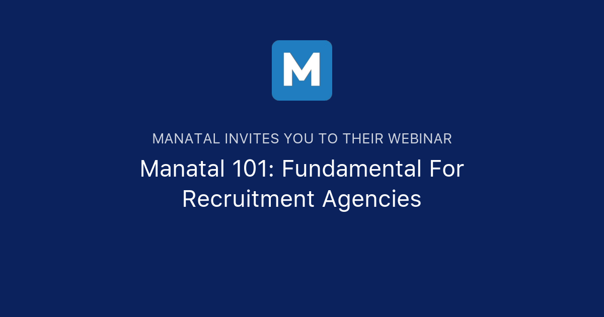 Manatal 101: Fundamental For Recruitment Agencies | Manatal