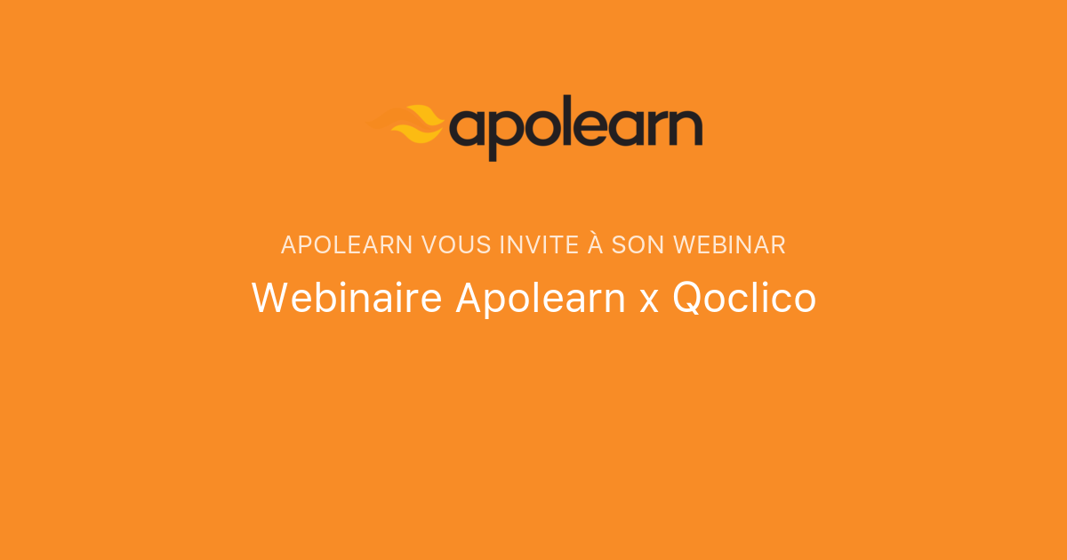 Webinaire Apolearn x Qoclico | Apolearn