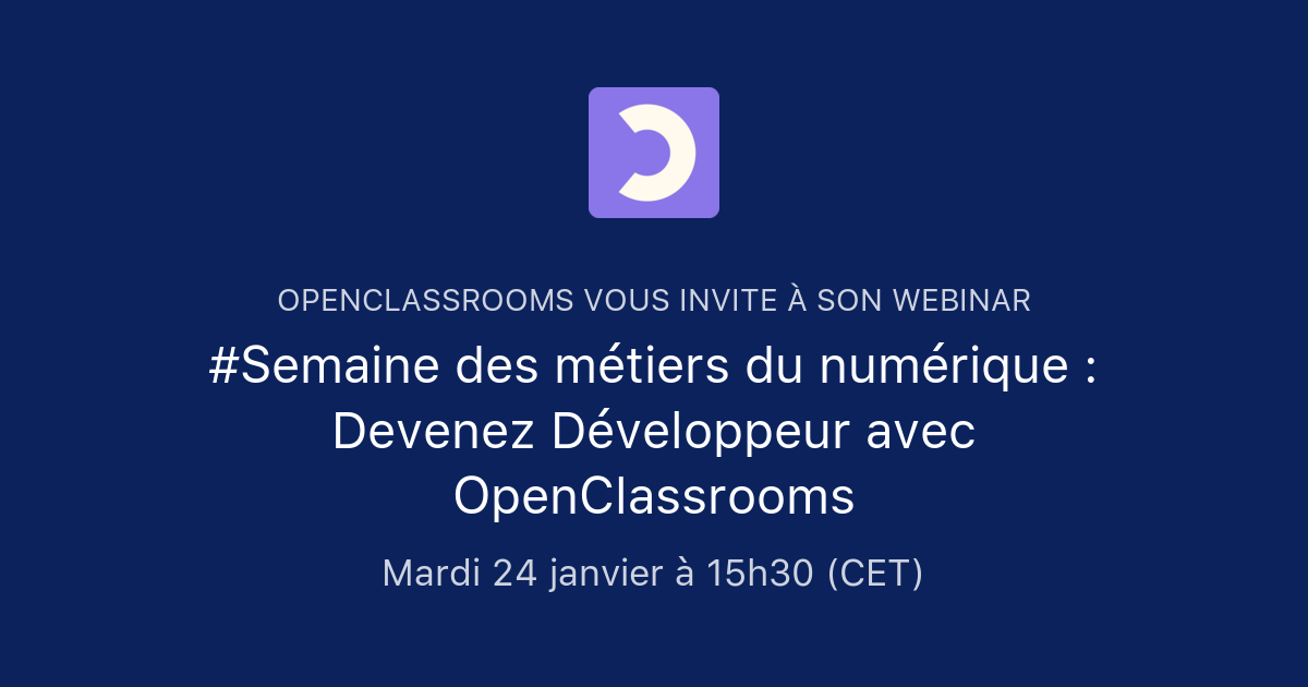 #Semaine des métiers du numérique : Devenez Développeur avec OpenClassrooms | OpenClassrooms