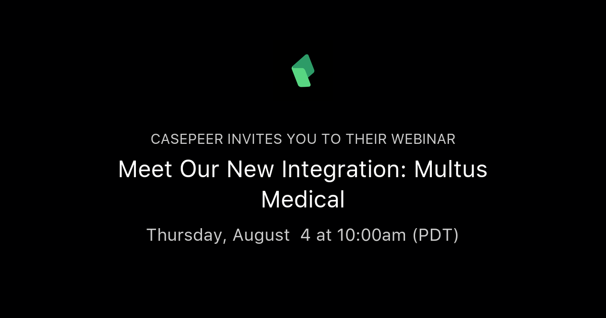 Meet Our New Integration: Multus Medical | CASEpeer