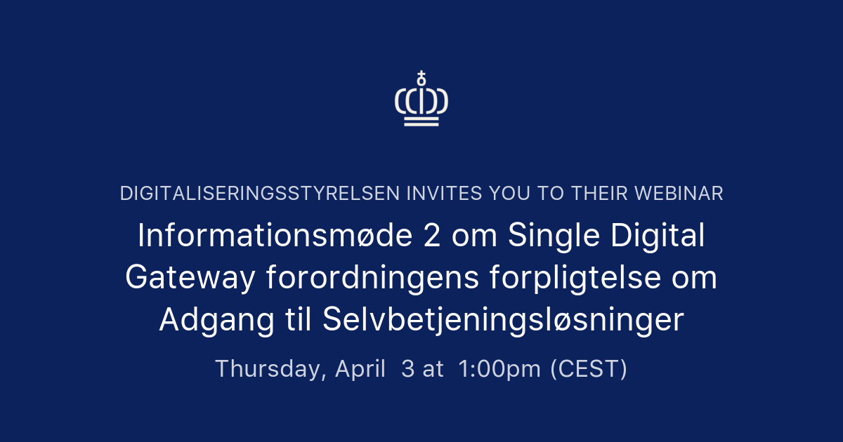 Informationsmøde 2 om Single Digital Gateway forordningens forpligtelse om Adgang til ...