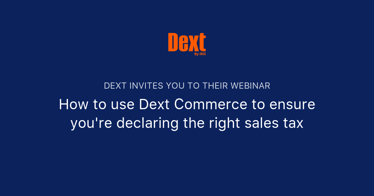 How to use Dext Commerce to ensure you're declaring the right sales tax ...