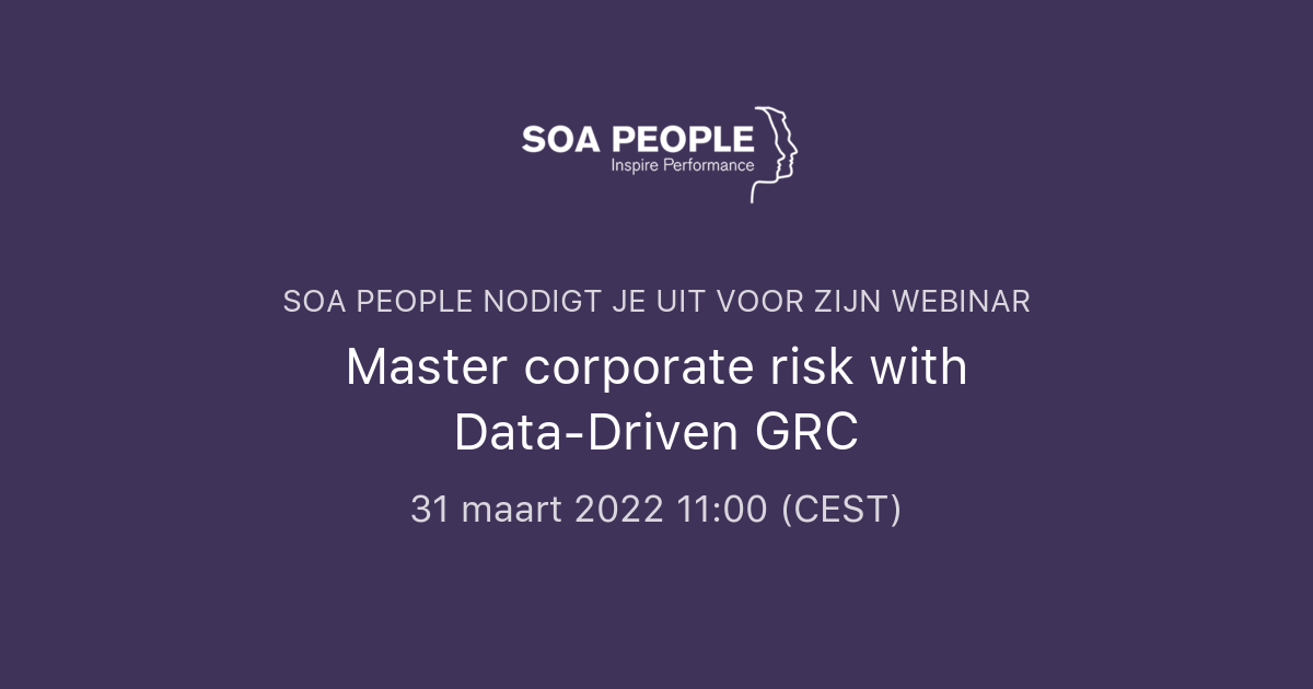 Master corporate risk with Data-Driven GRC | SOA People