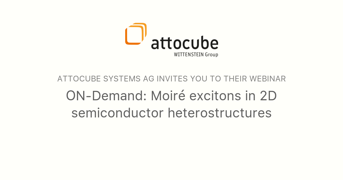 ON-Demand: Moiré excitons in 2D semiconductor heterostructures ...