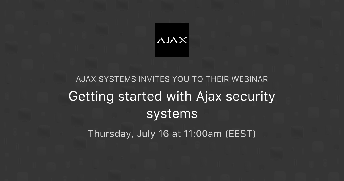 Getting started with Ajax security systems | Ajax Systems