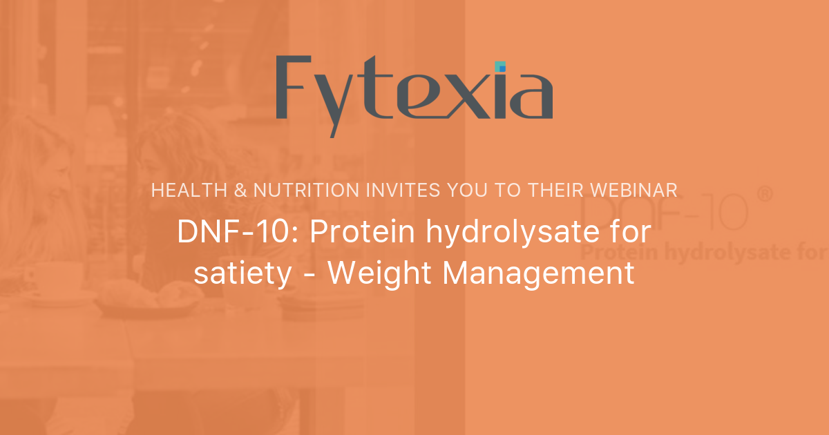 DNF-10: Protein hydrolysate for satiety - Weight Management | Health ...