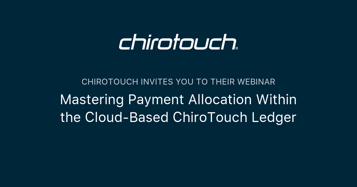 Mastering Payment Allocation Within the Cloud-Based ChiroTouch Ledger | ChiroTouch