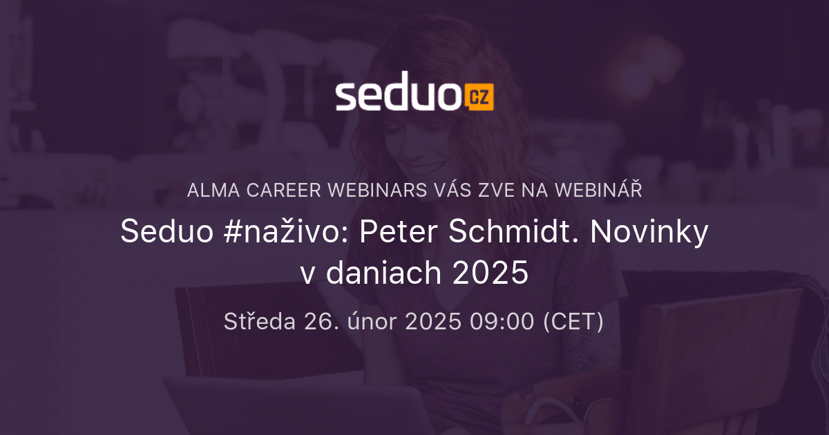 Seduo #naživo: Peter Schmidt. Novinky v daniach 2025 | Alma Career webinars