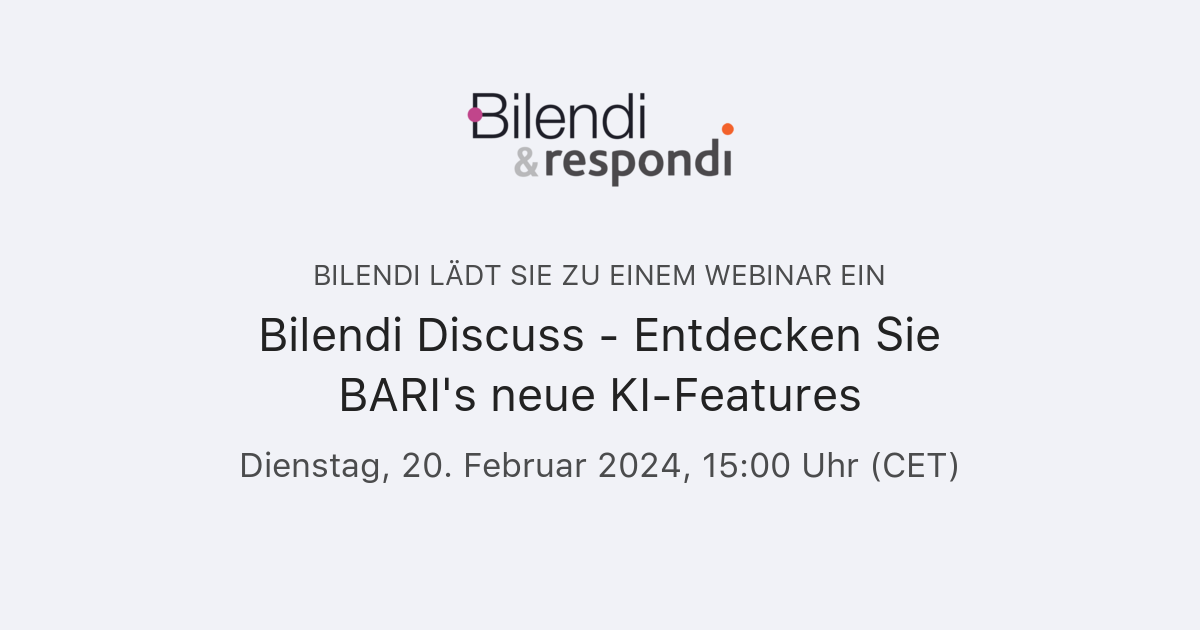 Bilendi Discuss - Entdecken Sie BARI's neue KI-Features | Bilendi