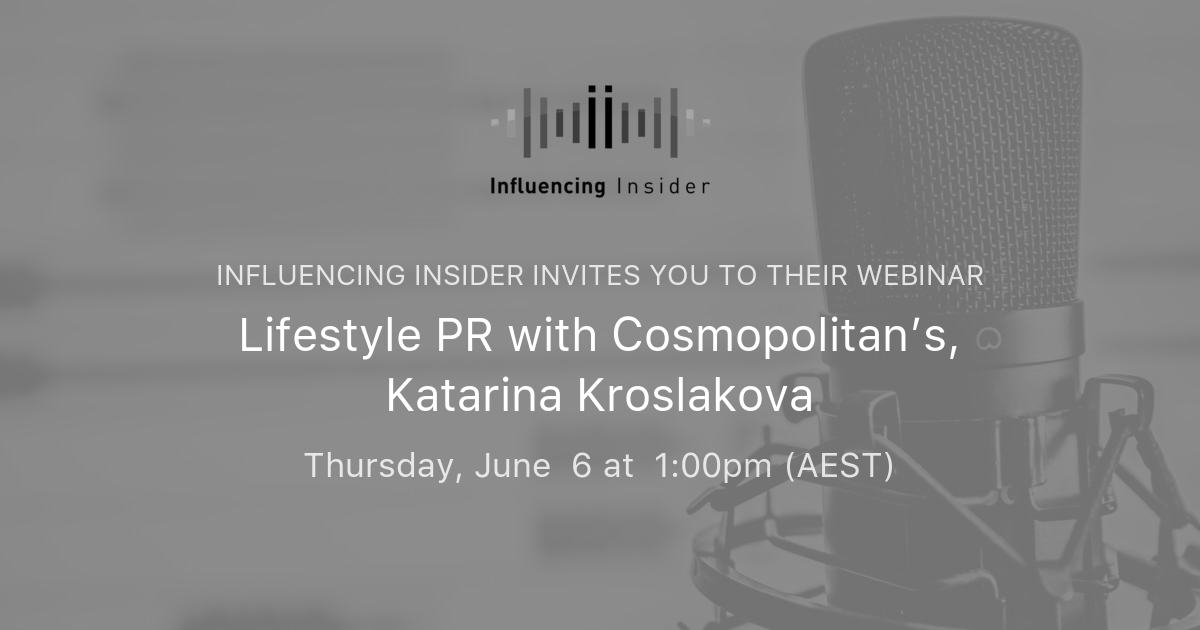 Lifestyle PR with Cosmopolitan’s, Katarina Kroslakova | Influencing Insider