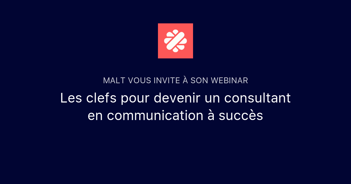 Les clefs pour devenir un consultant en communication à succès | Malt