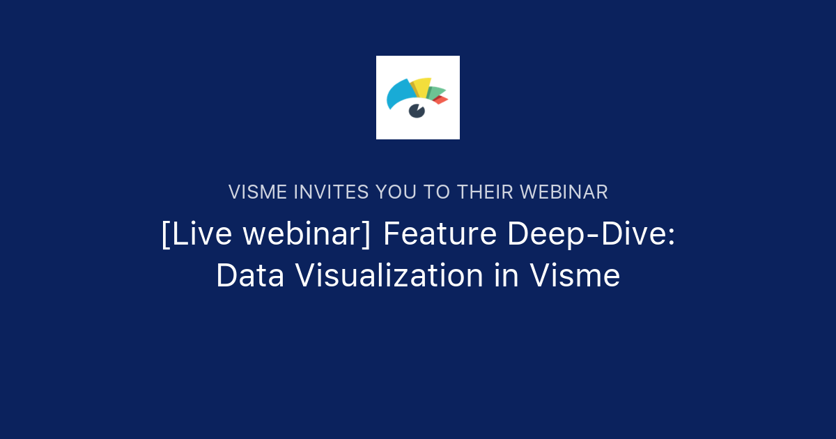 [Live webinar] Feature Deep-Dive: Data Visualization in Visme | Visme
