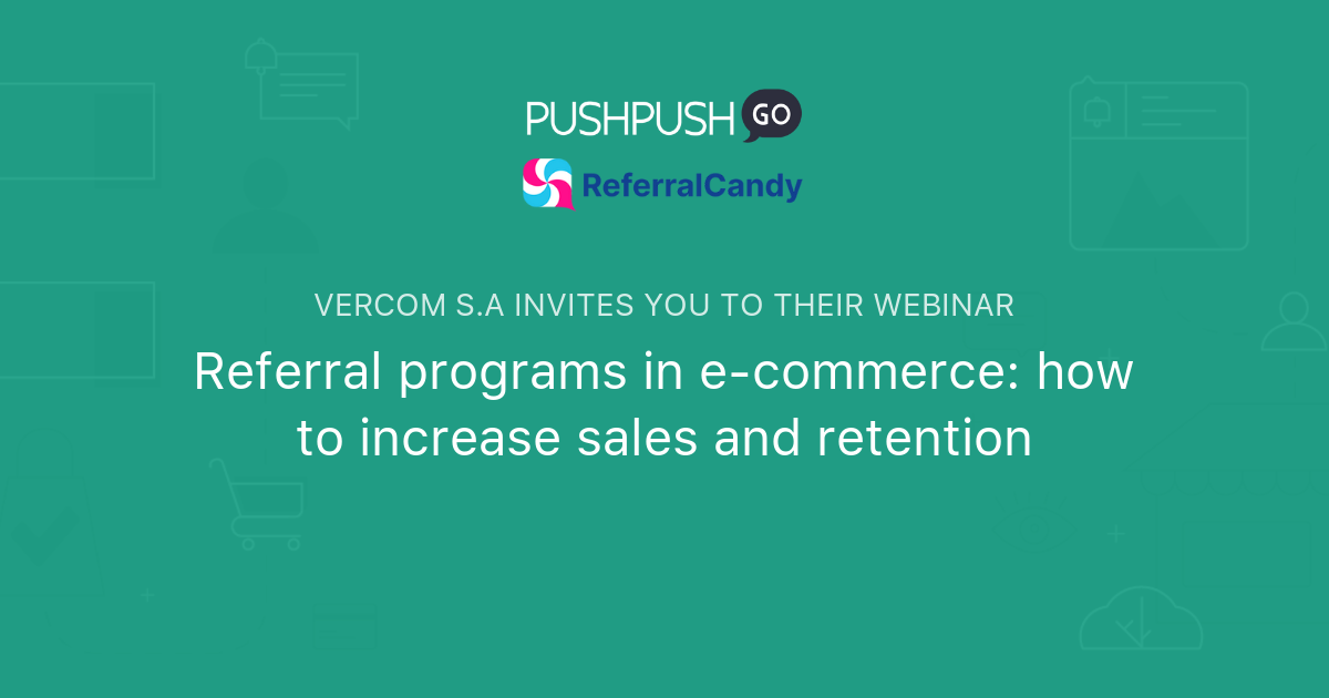 Referral programs in e-commerce: how to increase sales and retention ...