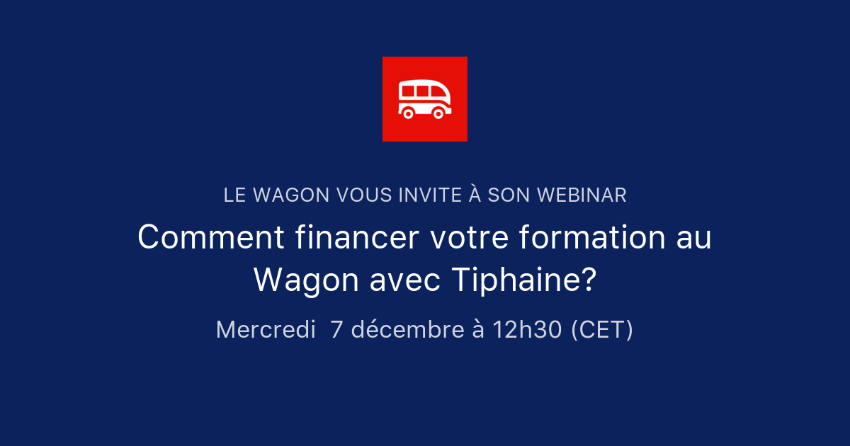 Comment financer votre formation au Wagon avec Tiphaine? | Le Wagon