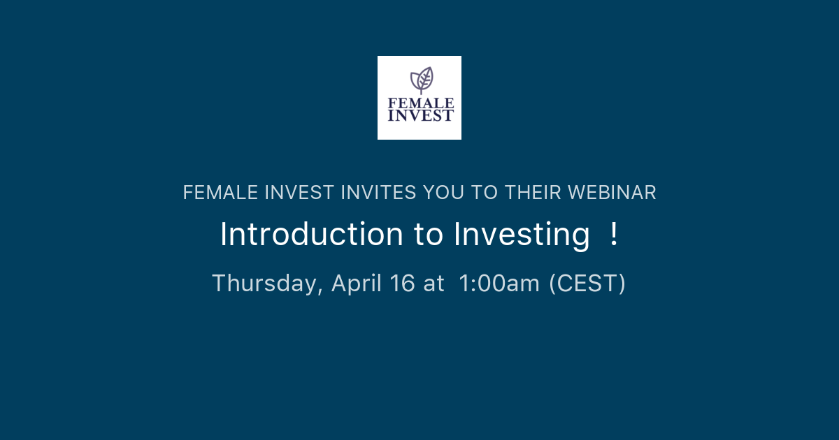 Introduction to Investing ! | Female Invest