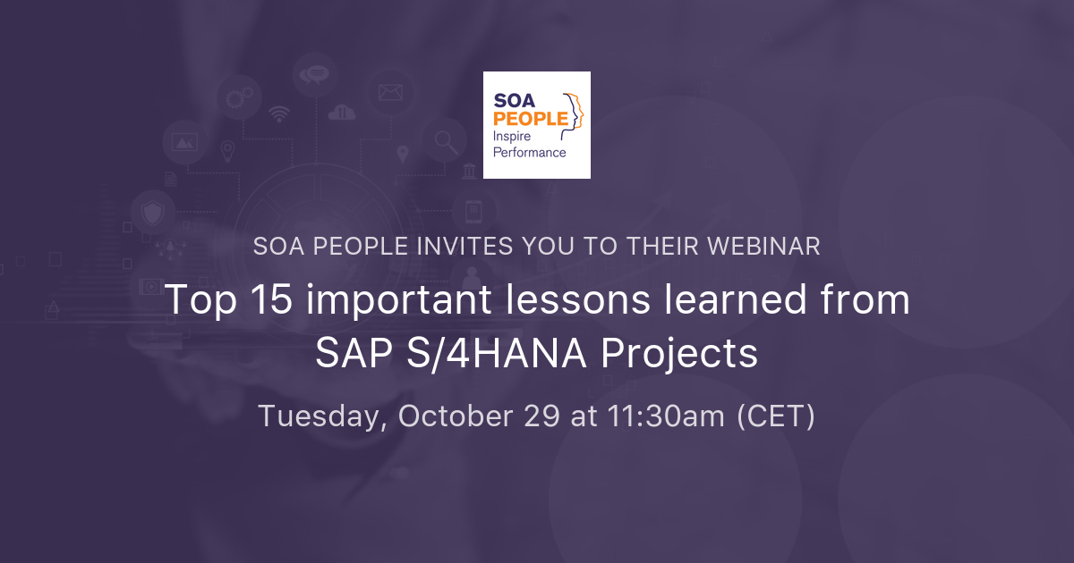 Top 15 important lessons learned from SAP S/4HANA Projects | SOA People