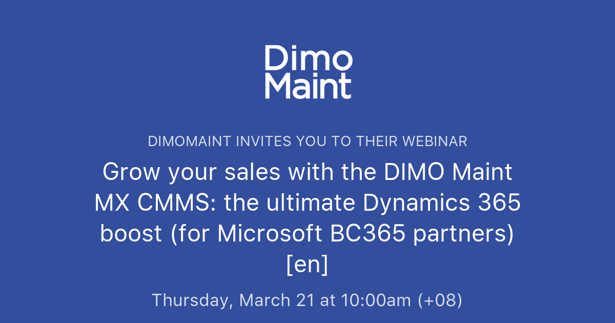 Grow your sales with the DIMO Maint MX CMMS: the ultimate Dynamics 365 ...