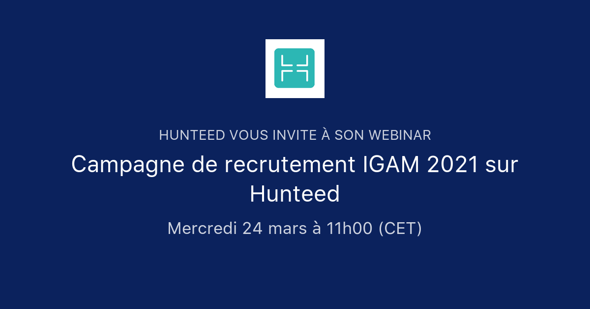 Campagne de recrutement IGAM 2021 sur Hunteed | Hunteed