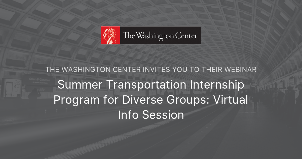 Summer Transportation Internship Program for Diverse Groups: Virtual ...