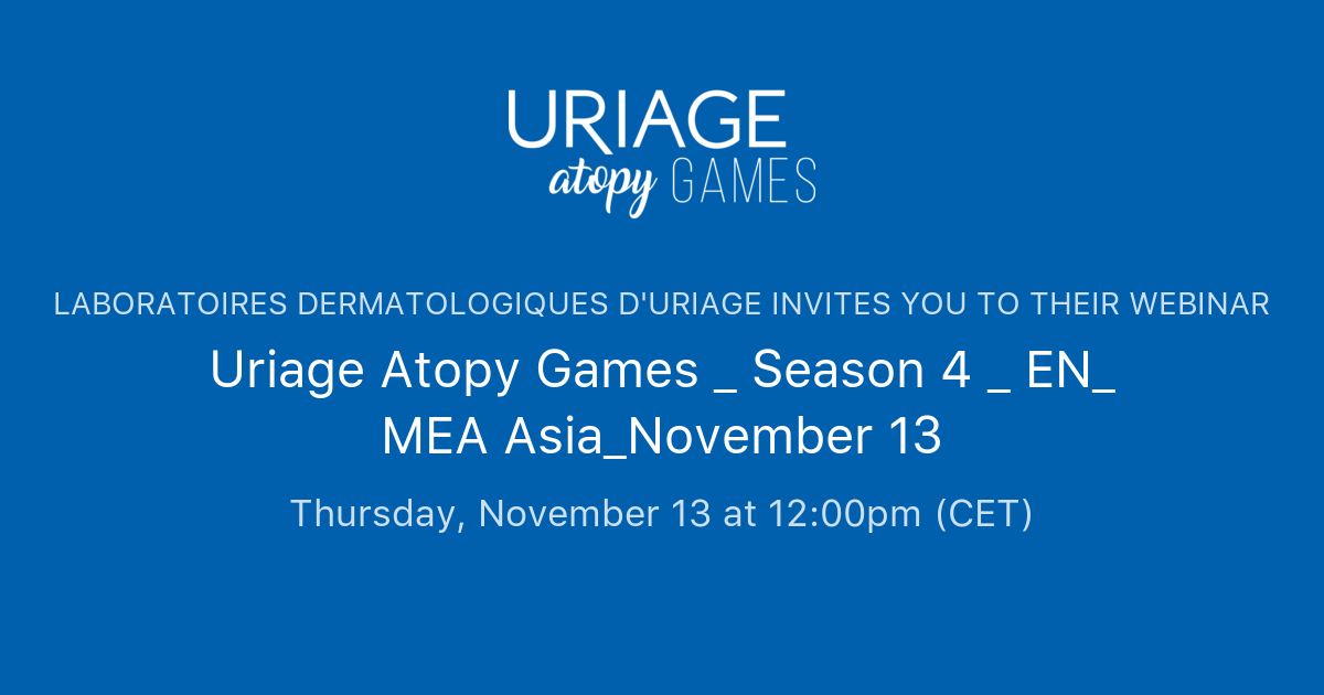 Uriage Atopy Games _ Season 4 _ EN_ MEA Asia_November 13 | Laboratoires ...