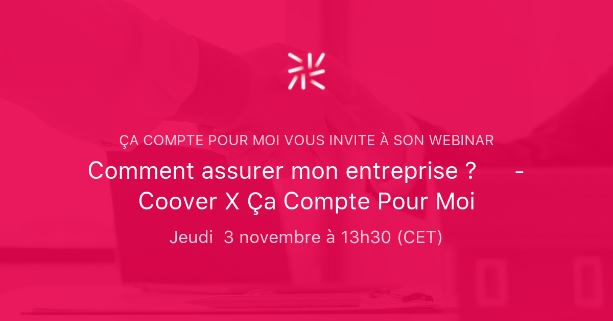 Comment assurer mon entreprise ? 🪂 - Coover X Ça Compte Pour Moi | Ça ...