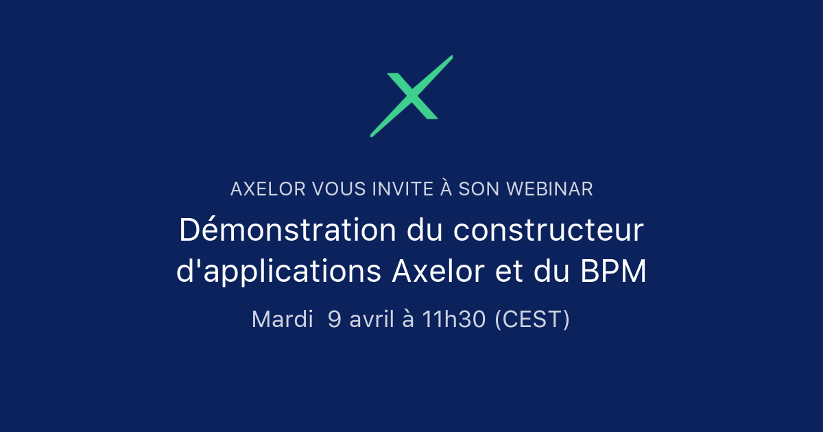 Démonstration du constructeur d'applications Axelor et du BPM | Axelor