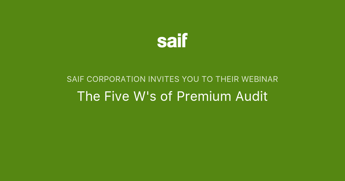 The Five W's of Premium Audit | SAIF Corporation