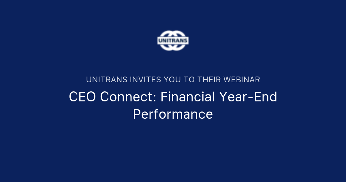 CEO Connect: Financial Year-End Performance | Unitrans