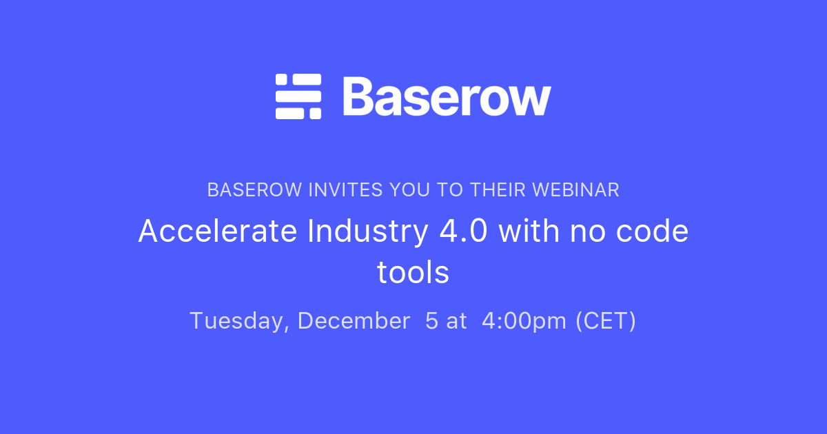 Accelerate Industry 4.0 with no code tools | Baserow