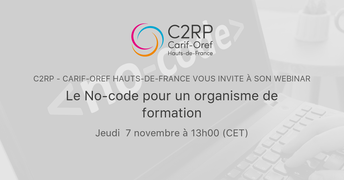 Le No-code pour un organisme de formation | C2RP - Carif-Oref Hauts-de-France