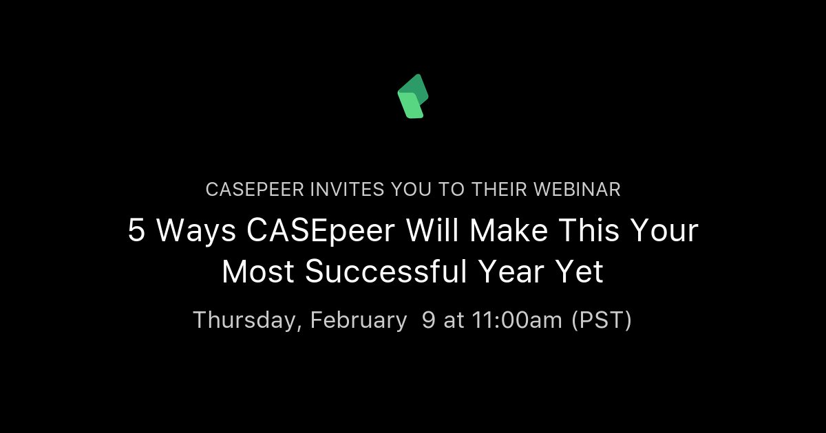 5 Ways CASEpeer Will Make This Your Most Successful Year Yet | CASEpeer