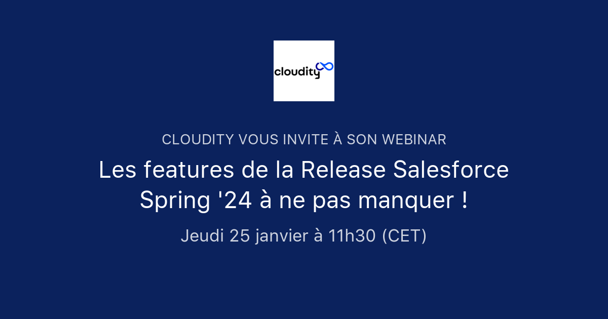 Les features de la Release Salesforce Spring '24 à ne pas manquer ...