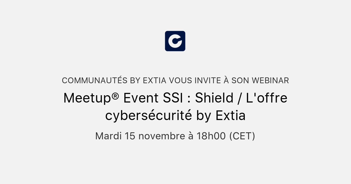 Meetup® Event SSI : Shield / L'offre cybersécurité by Extia | Les ...