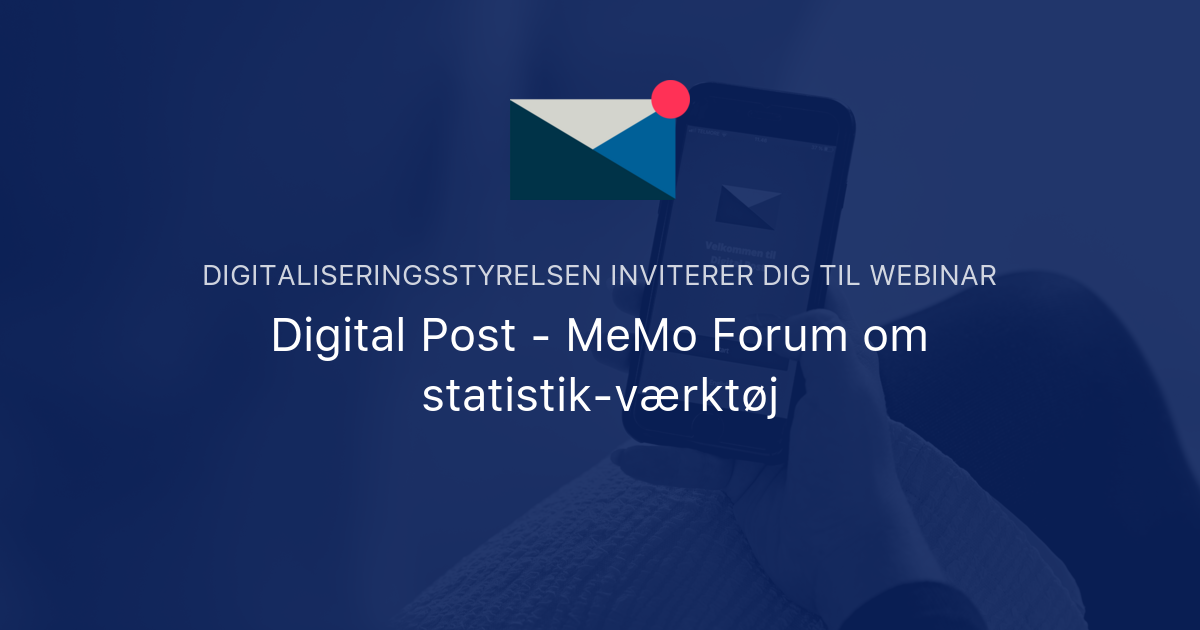 Digital Post - MeMo Forum om statistik-værktøj | Digitaliseringsstyrelsen