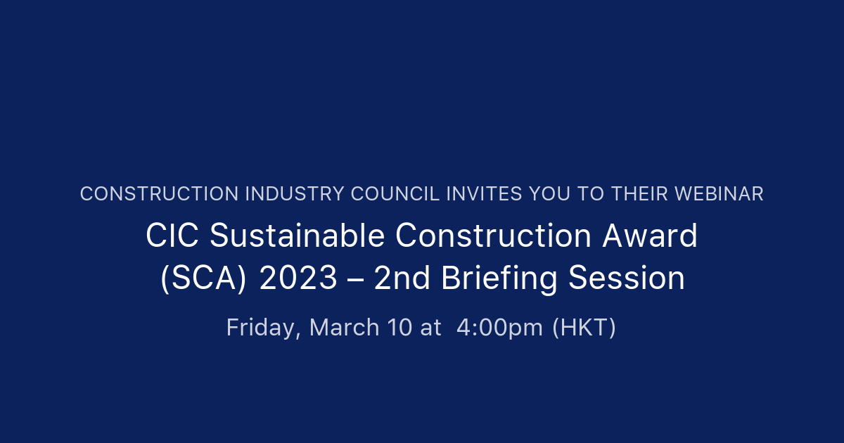 CIC Sustainable Construction Award (SCA) 2023 – 2nd Briefing Session ...