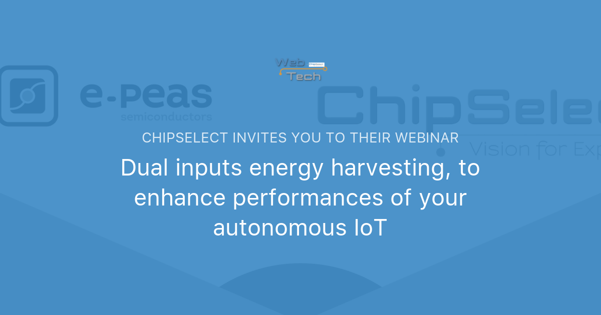 Dual inputs energy harvesting, to enhance performances of your ...