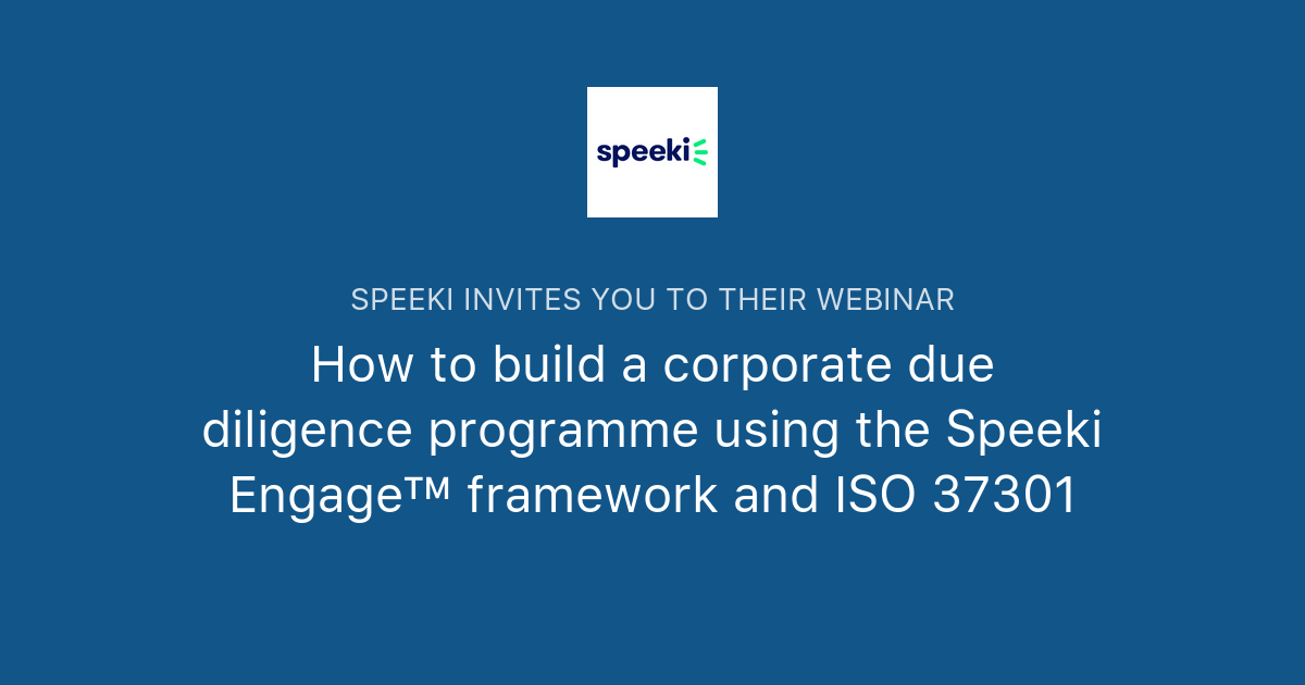 How to build a corporate due diligence programme using the Speeki ...