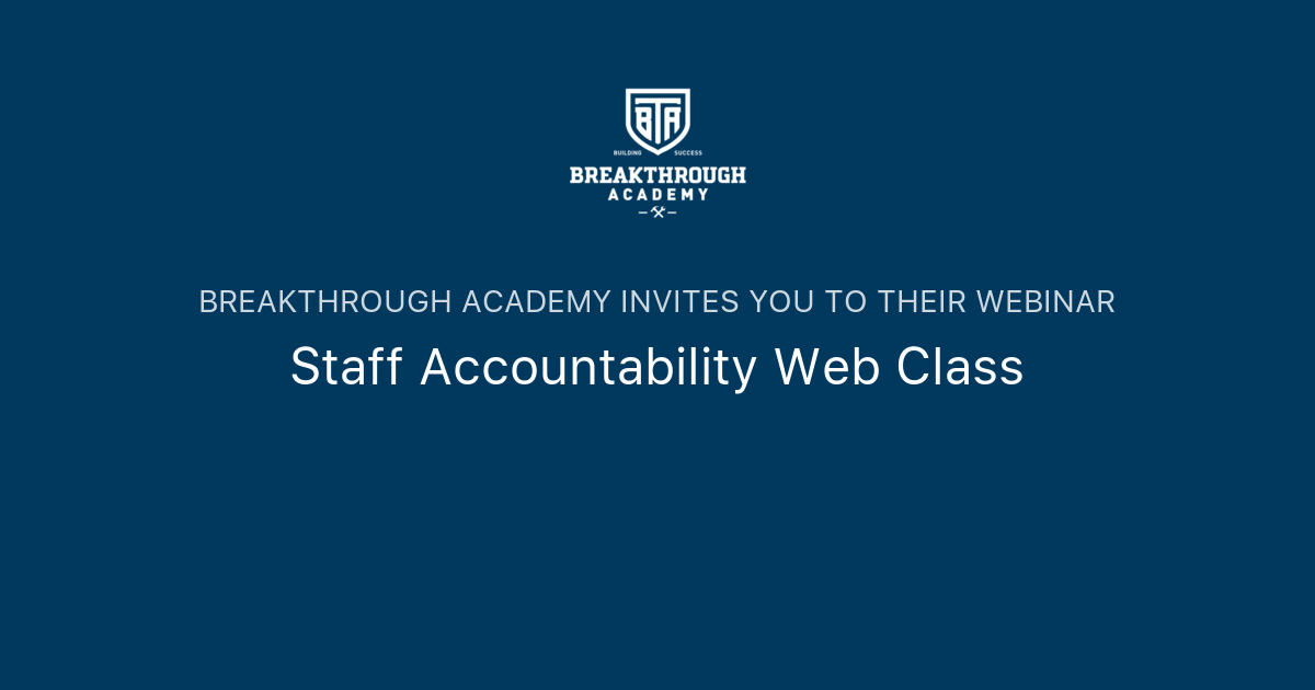 Staff Accountability Web Class | Breakthrough Academy