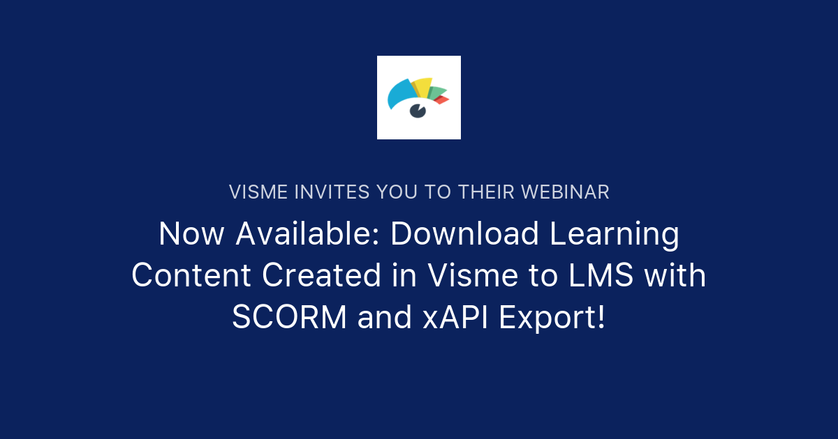 Now Available: Download Learning Content Created in Visme to LMS with SCORM and xAPI Export! | Visme