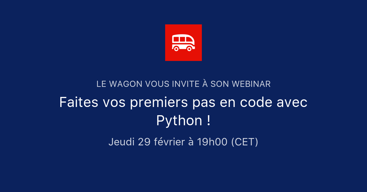 Faites vos premiers pas en code avec Python ! | Le Wagon