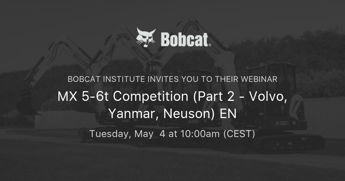 MX 5-6t Competition (Part 2 - Volvo, Yanmar, Neuson) EN | Bobcat Institute