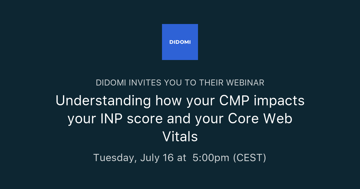 Understanding how your CMP impacts your INP score and your Core Web ...