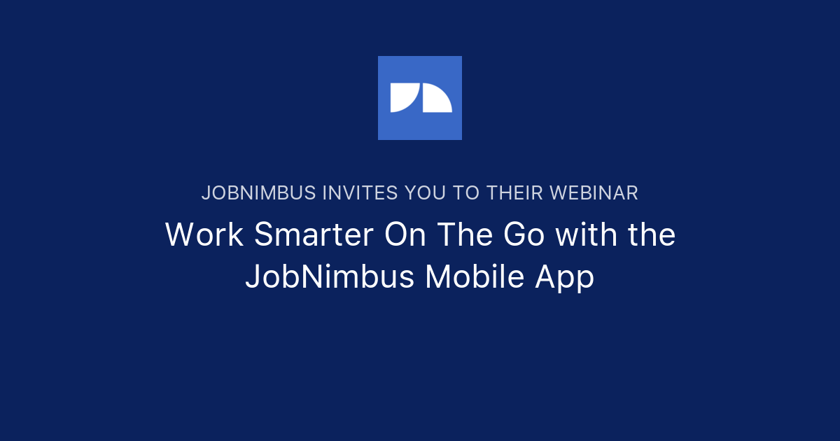 Work Smarter On The Go with the JobNimbus Mobile App | JobNimbus