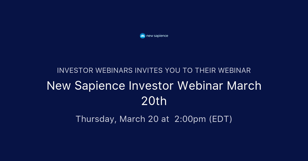 New Sapience Investor Webinar March 20th | Investor Webinars