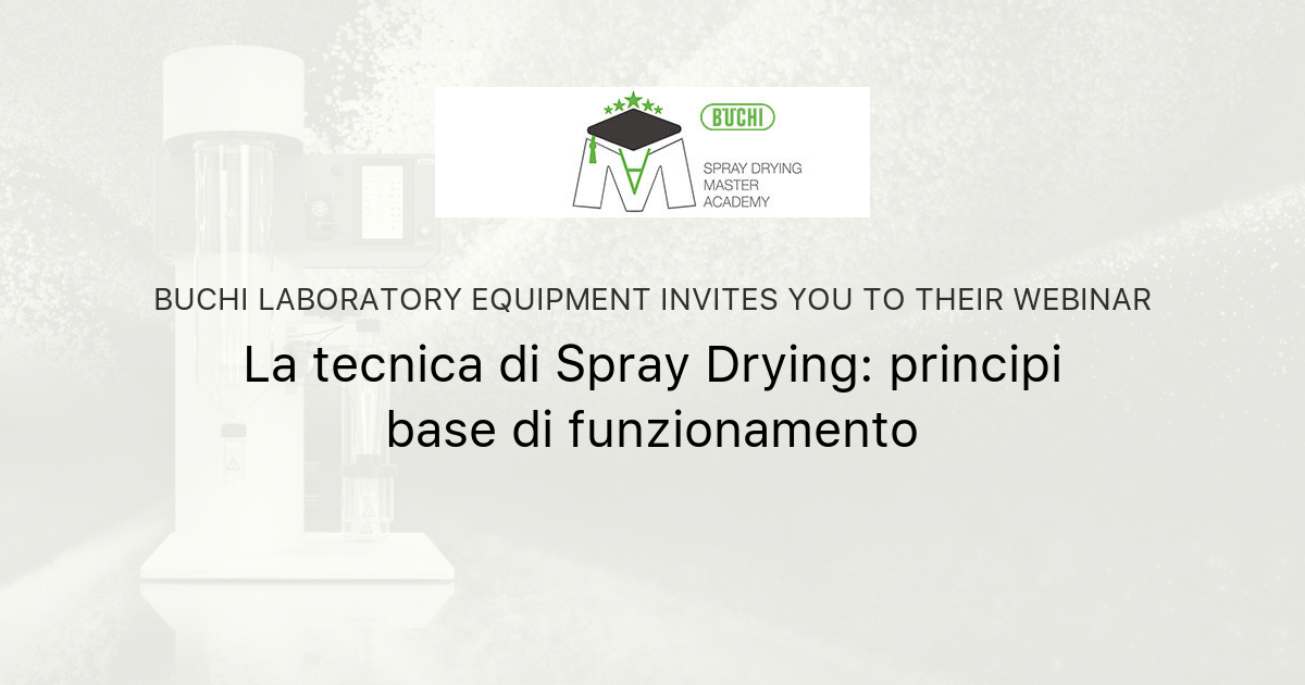 La tecnica di Spray Drying: principi base di funzionamento | BUCHI ...