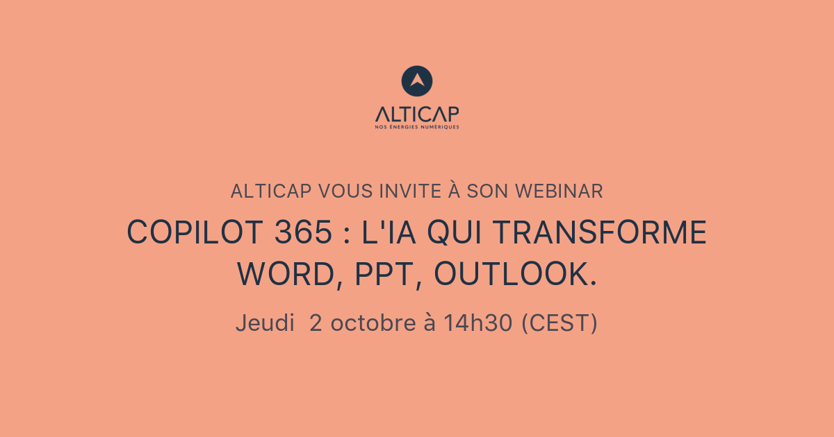 COPILOT 365 : L'IA QUI TRANSFORME WORD, PPT, OUTLOOK. | ALTICAP