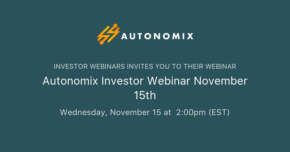 Autonomix Investor Webinar November 15th | Investor Webinars