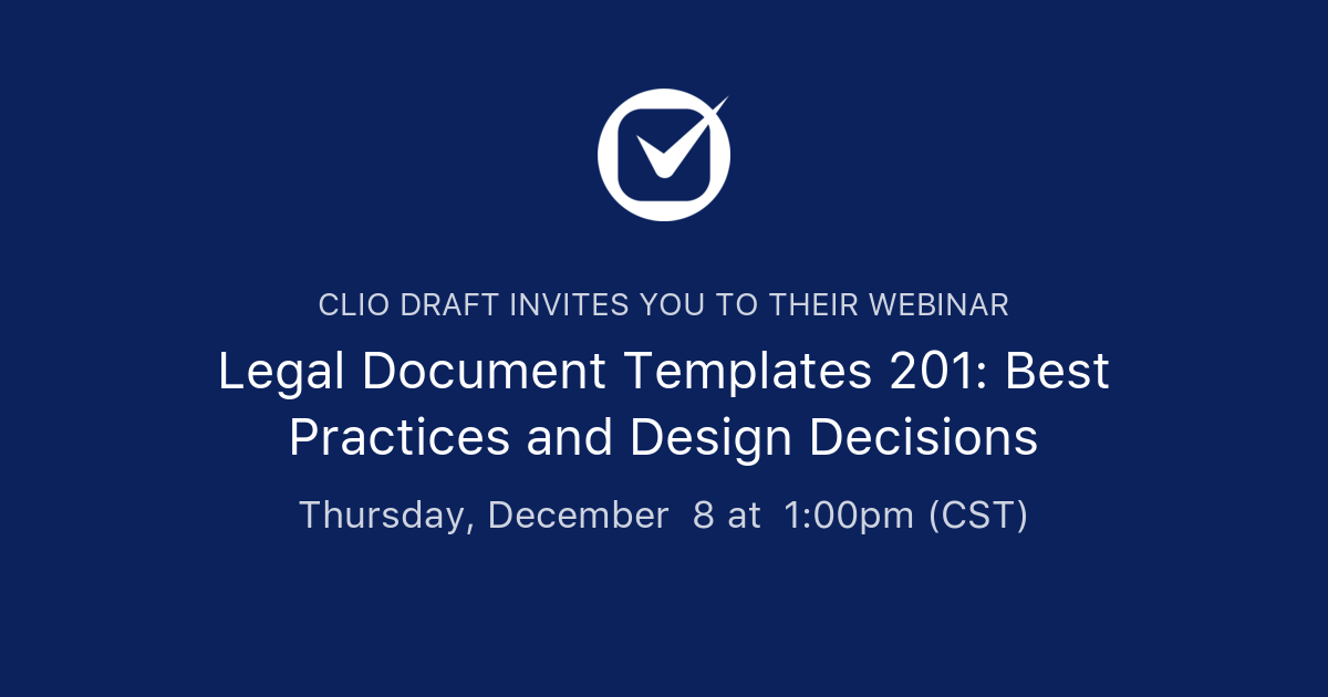 Legal Document Templates 201: Best Practices and Design Decisions ...