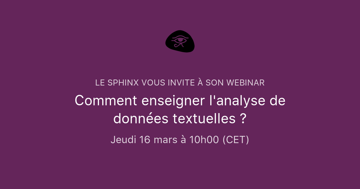 Comment enseigner l'analyse de données textuelles ? | Le Sphinx